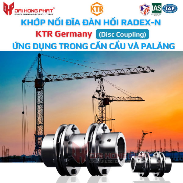 KHỚP NỐI ĐĨA ĐÀN HỒI RADEX N KTR GERMANY ỨNG DỤNG TRONG CẦN CẨU VÀ PALĂNG - Dai Hong Phat Corp